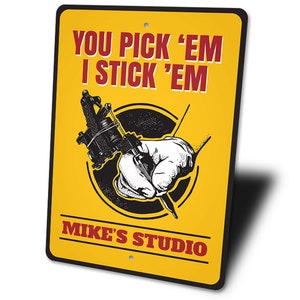 You Pickem We Stickem Sign, Tattoo Shops, Tattoo Shop Sign, Tattoo Gift ...