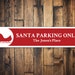 Santa Parking Sign, Custom Merry Christmas Sign, Santa Decor, Christmas ...