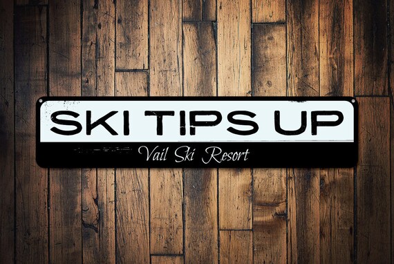 Ski Tips up Sign Personalized Ski Resort Ski Lover Sign | Etsy
