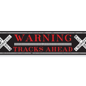 Tracks Ahead Sign, Train Warning Sign, Tracks Warning, Train Rooms ...