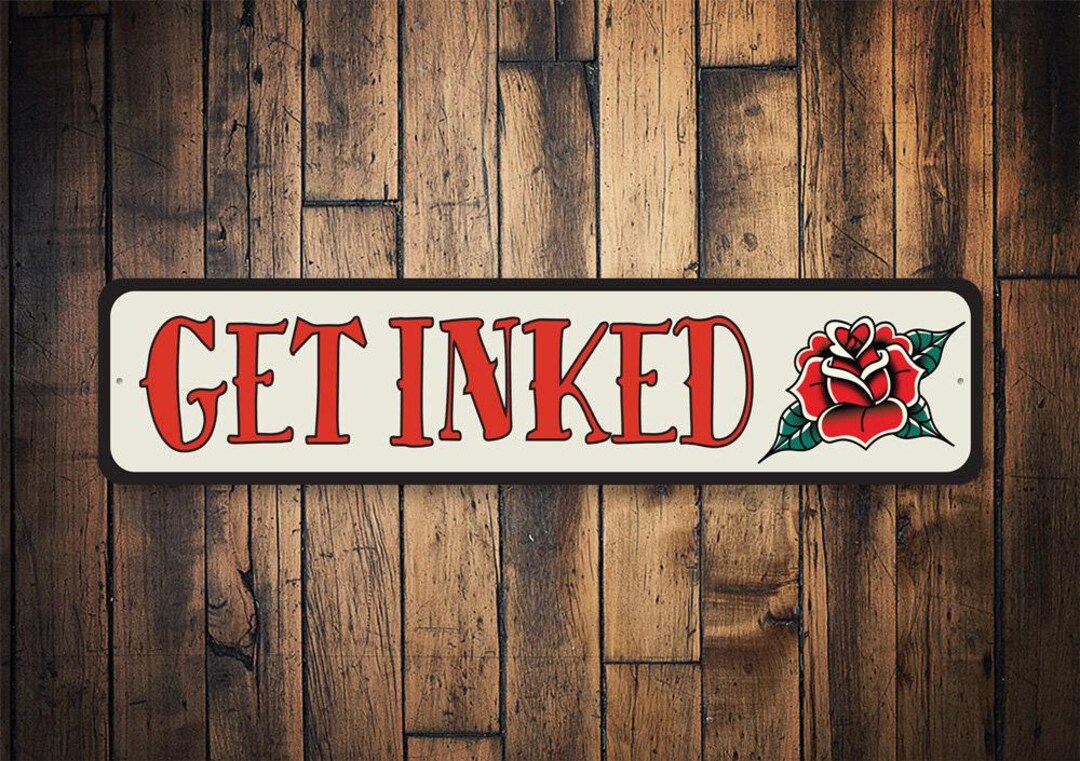 Get Inked Sign, Inked up Sign, Inked Skins, Tattoo Lovers, Custom Tat ...