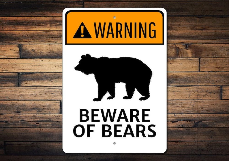 Bear Warning Sign, Beware of Bears Sign, Bear Lover Gift, Bear Cabin ...