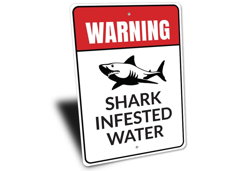 Shark Infested Sign Infested Shark Water Shark Warning - Etsy