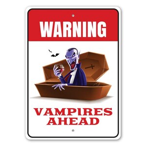 Vampires Ahead Sign, Vampires Sign, Vampire Nights, Scary Vampire Sign ...