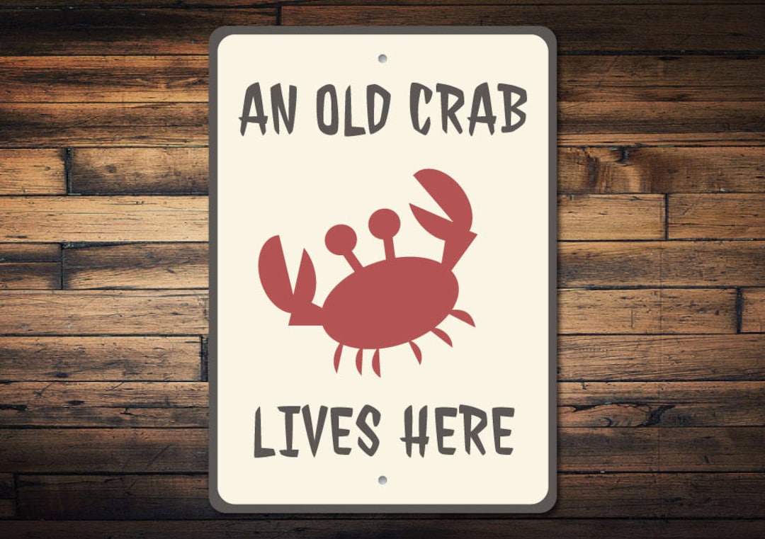 Crab Sign, Old Crab Lives Here Sign, Crab Decor, Crab Gift, Beach Crab ...