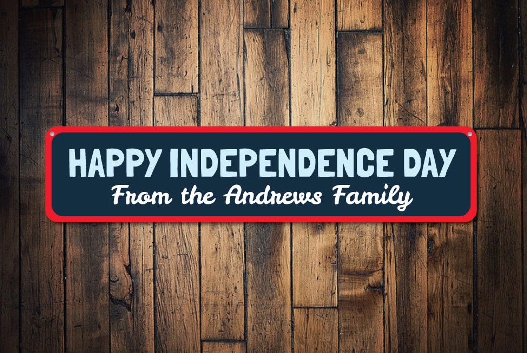 Happy Independence Day Sign, Personalized Family Last Name Holiday Sign ...