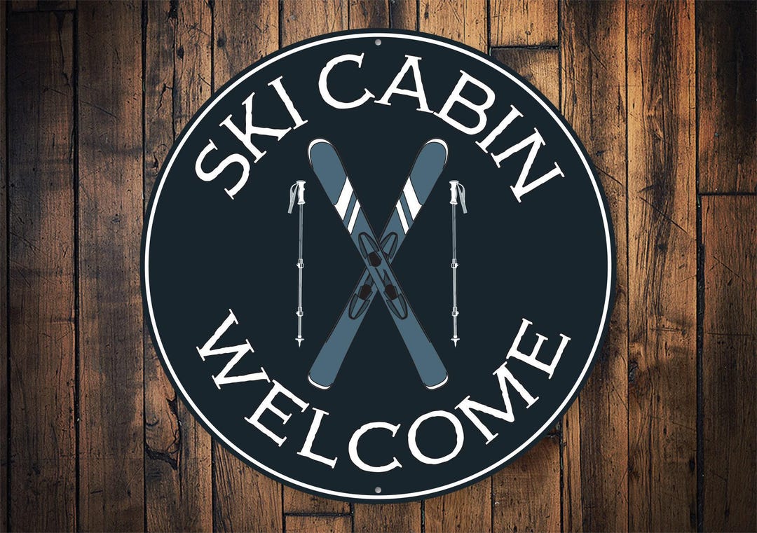 Ski Cabin Metal Sign, Cabin Welcome Sign, Ski Lodge Decor, Ski Resort ...