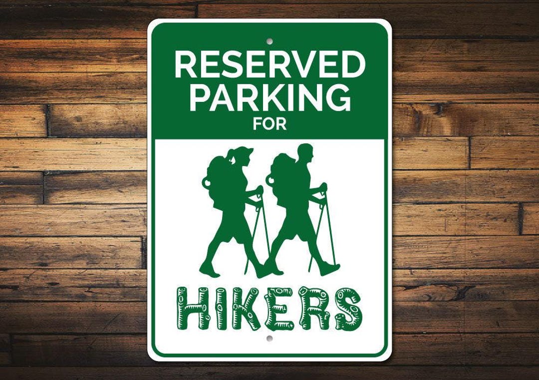 Hiker Gift, Hiker Parking Sign, Hiking Lover Gift, Hiking Decor, Hiker ...