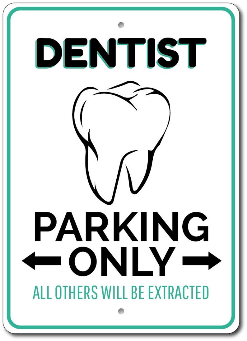 Dentist Gift Dentist Parking Sign Dentist Office Decor - Etsy