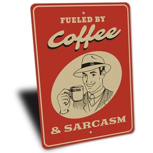 Fueled by Coffee, Drink Coffee Signs, Coffee Drinkers Here, Custom ...