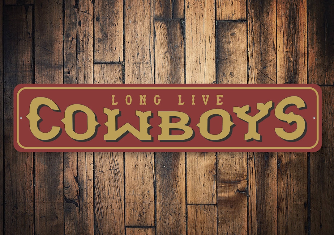 Long Live Cowboys, Cowboy Sign, Cowboy Dancing, Country Barn, Decor for ...
