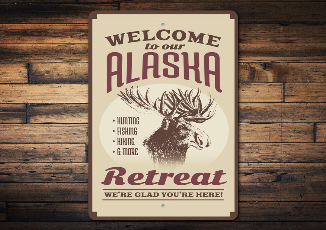 Welcome Alaska Sign, Alaskan Moose Decor, Moose Decor, Alaskan Sign ...