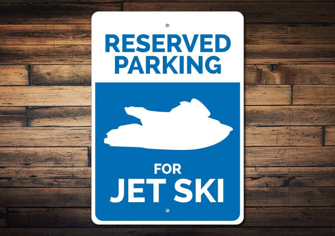 Jet Ski Lover Gift, Jet Ski Sign, Jet Ski Parking Sign, Parking Sign ...