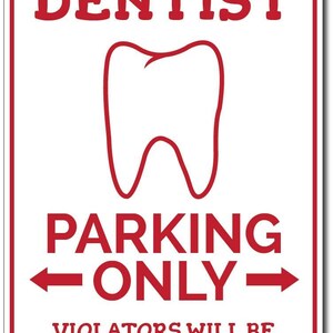 Dentist Parking Sign, Dentist Gift, Dentist Office Sign, Gift for ...