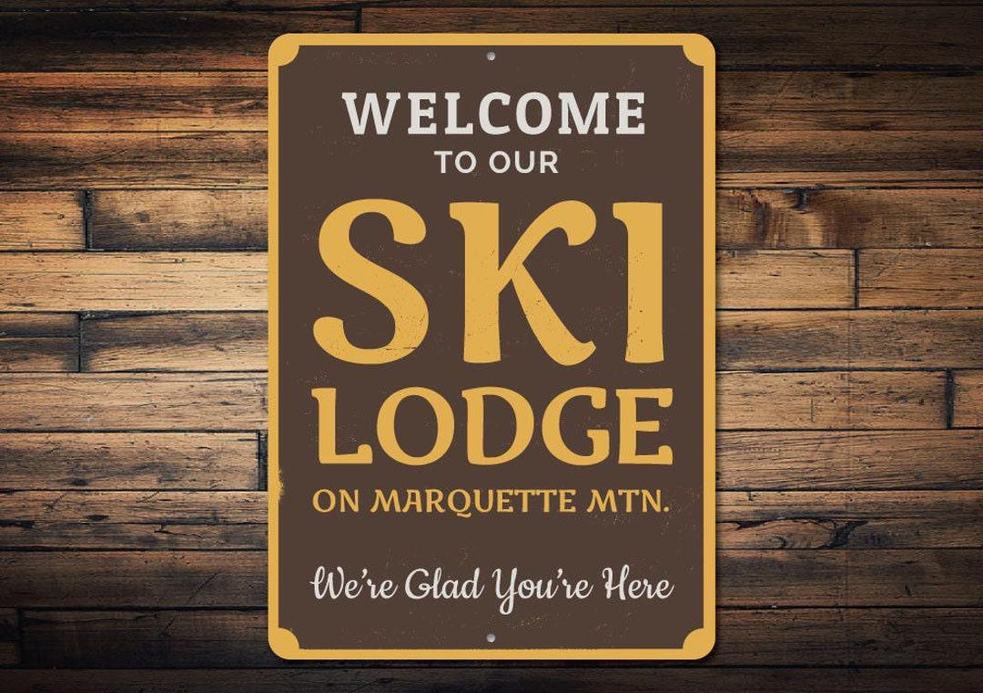 Welcome Ski Lodge Sign, Glad You're Here Sign, Mountain Name Decor ...