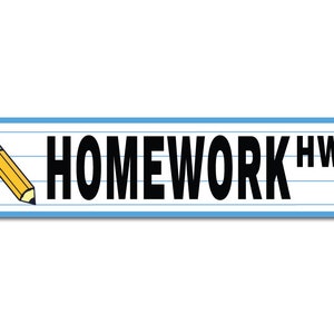 Homework Sign, Homework Decor, School Work Sign, School Decor, Teachers ...