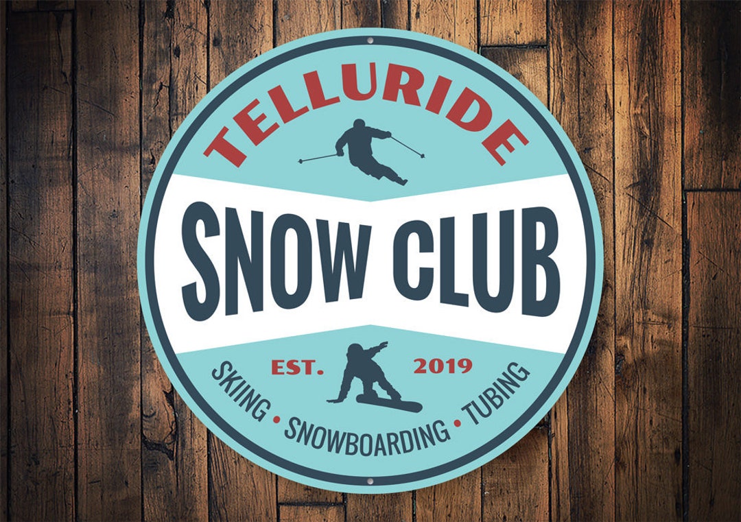 Snow Club Sign, Snow Sport Clubs, Snow Clubs, Skiing, Snowboarding Sign ...