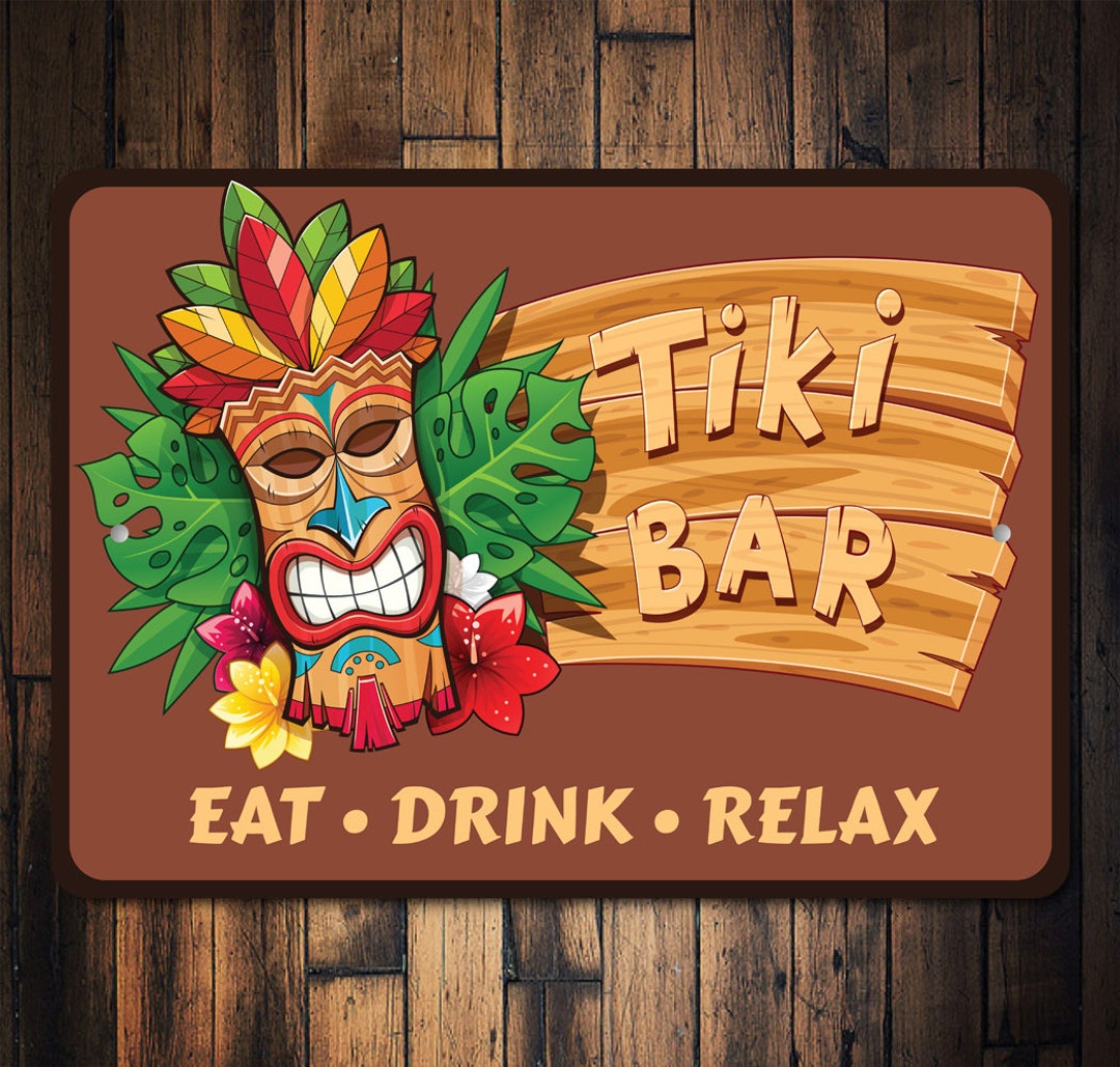 Tiki Bar Beach Sign, Tropical Tiki Bar Decor, Eat Drink Relax Sign ...