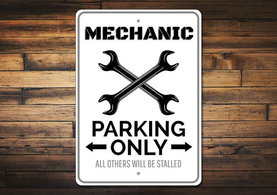 Mechanic Gift Mechanic Parking Sign Mechanic Garage Decor - Etsy