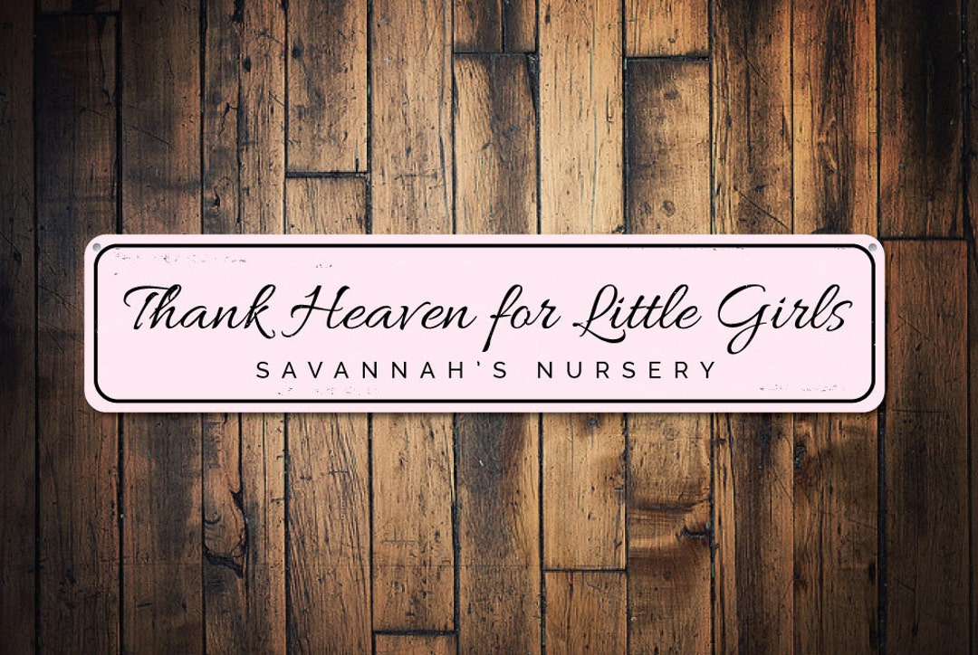 Thank Heaven for Little Girls Sign, Custom Newborn Name Decor, Pink ...
