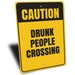 Drunk People Sign Drunk People Crossing Drunk Crossing - Etsy