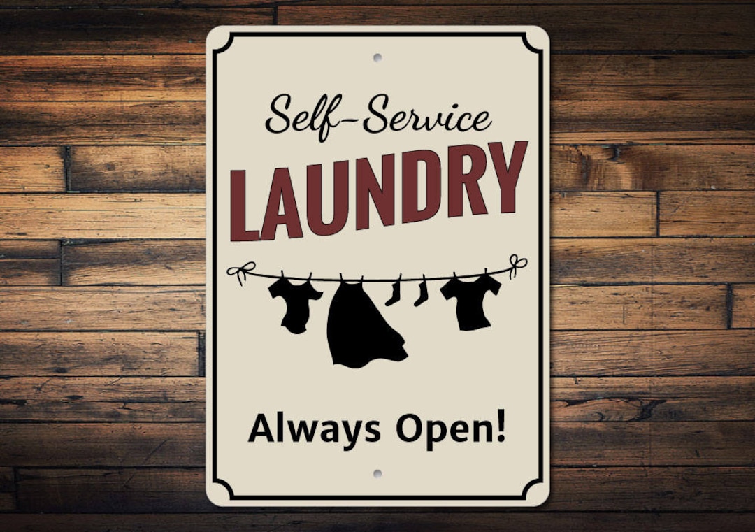 Clothes Line Sign, Laundry Decor, Always Open Sign, Self Service ...