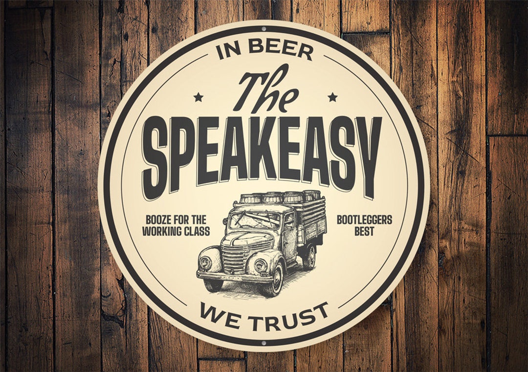 The Speakeasy, Speakeasy Sign, Bootlegger Decor, Moonshine Decor, Beer ...