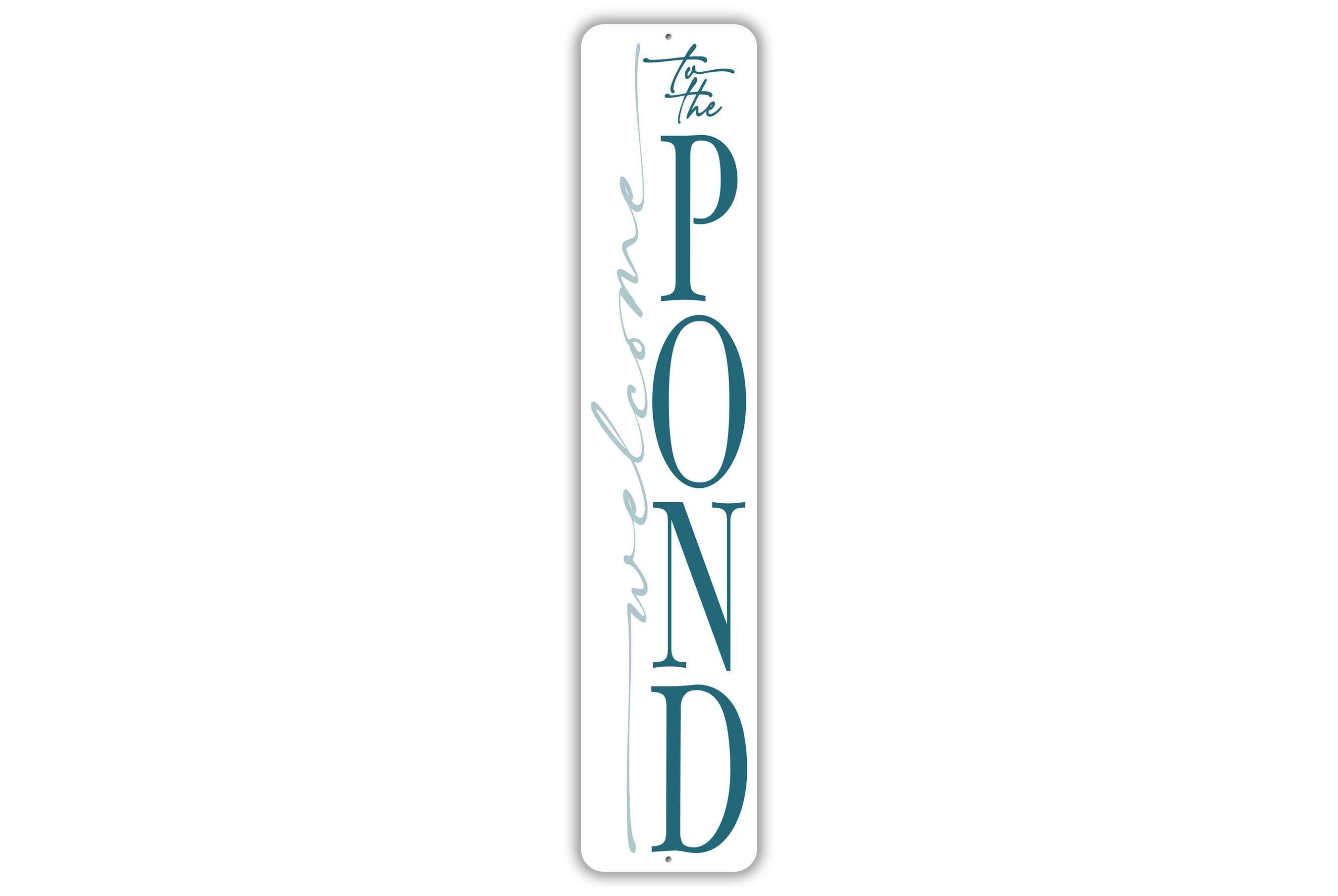 Welcome to the Pond Sign, Pond Welcome Sign, Pond Decorations, Pond ...