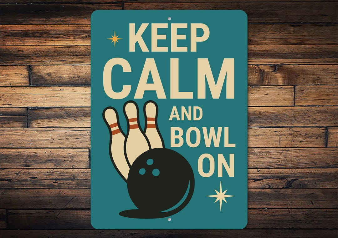Keep Calm and Bowl on Sign, Retro Bowling Wall Decor, Strike Zone Sign ...