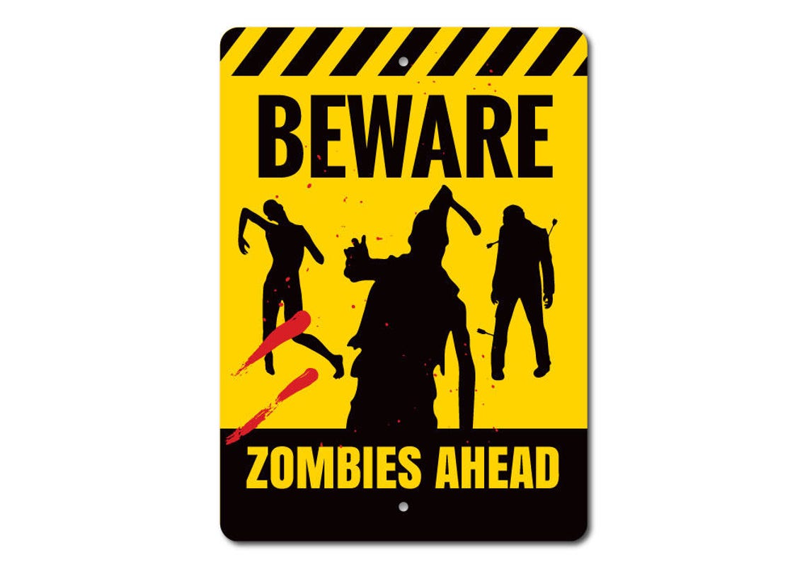Beware Zombies Ahead Sign Zombies Decor Zombies Sign Beware - Etsy UK