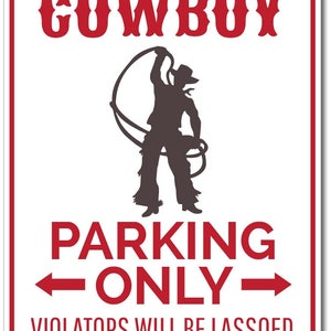 Cowboy Gift, Cowboy Parking Sign, Cowboy Decor, Cowboy Sign, Cowboy ...