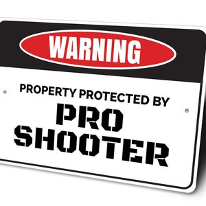 Pro Shooting Sign, Warning Pro Shot, Pro Shooting Gift, Love Shooting ...