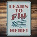 Learn to Fly Sign, Flying Expert Sign, Fly Lessons, Hangar Decoration ...