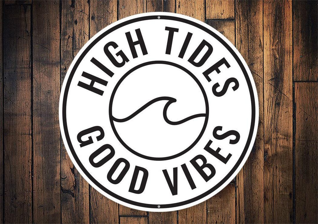 High Tides Good Vibes Sign, Simple Beach Gift, Novelty Beach Sign ...