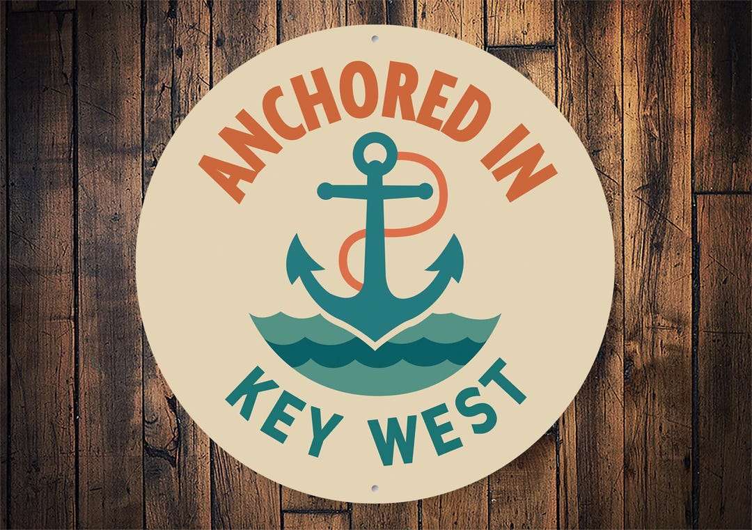 Anchored in Key West Sign, Boat House Decor, Beach House Sign, Seaside ...