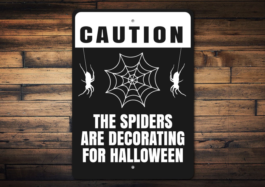 Spider Web Sign Decor, Funny Spider Sign, Caution Halloween Sign, Decor ...