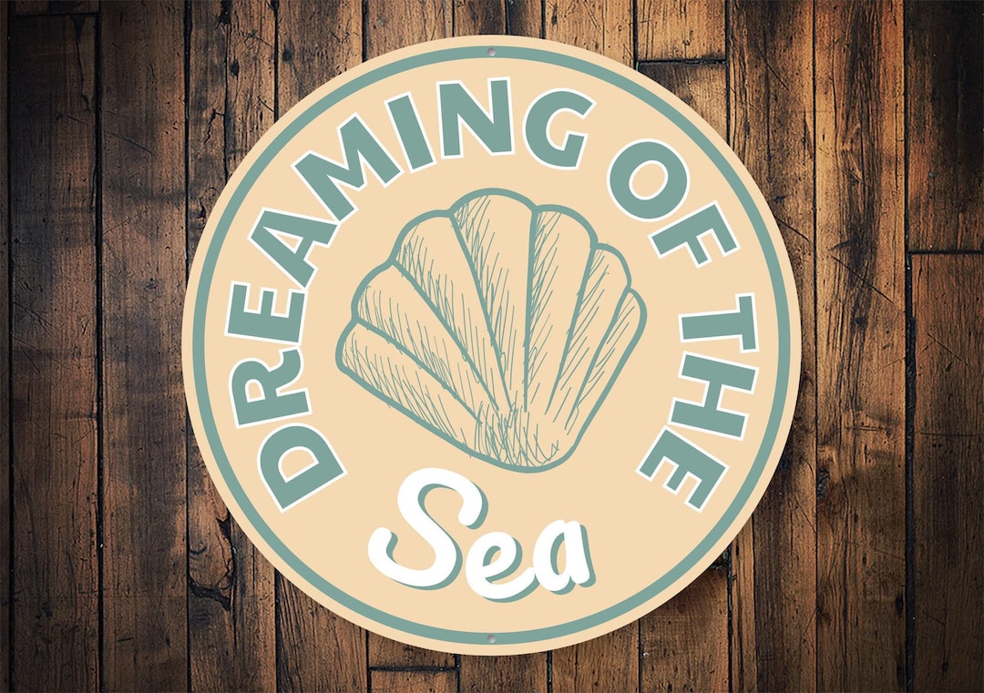 Dreaming of the Sea Sign, Dreaming Sign, Ocean Dreams, Sea Living Decor ...