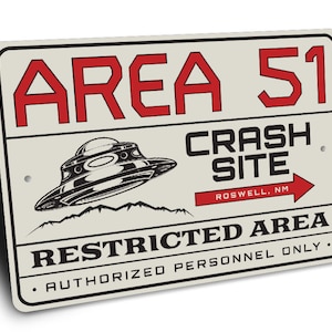 Area 51 Sign, Restricted Area Sign, Crash Site Sign, Roswell Sign, UFO ...