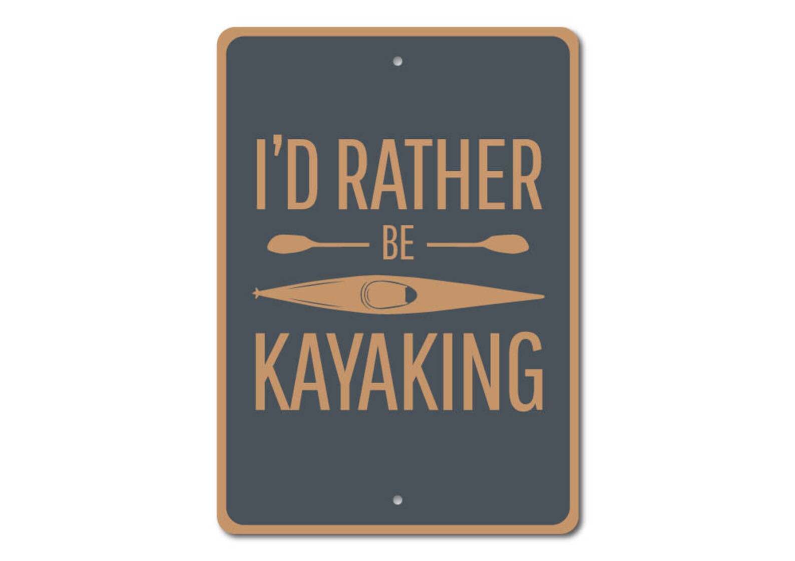 Kayaking Sign Rather Be Kayaking Sign Kayaking Gift Kayak - Etsy