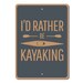 Kayaking Sign Rather Be Kayaking Sign Kayaking Gift Kayak - Etsy
