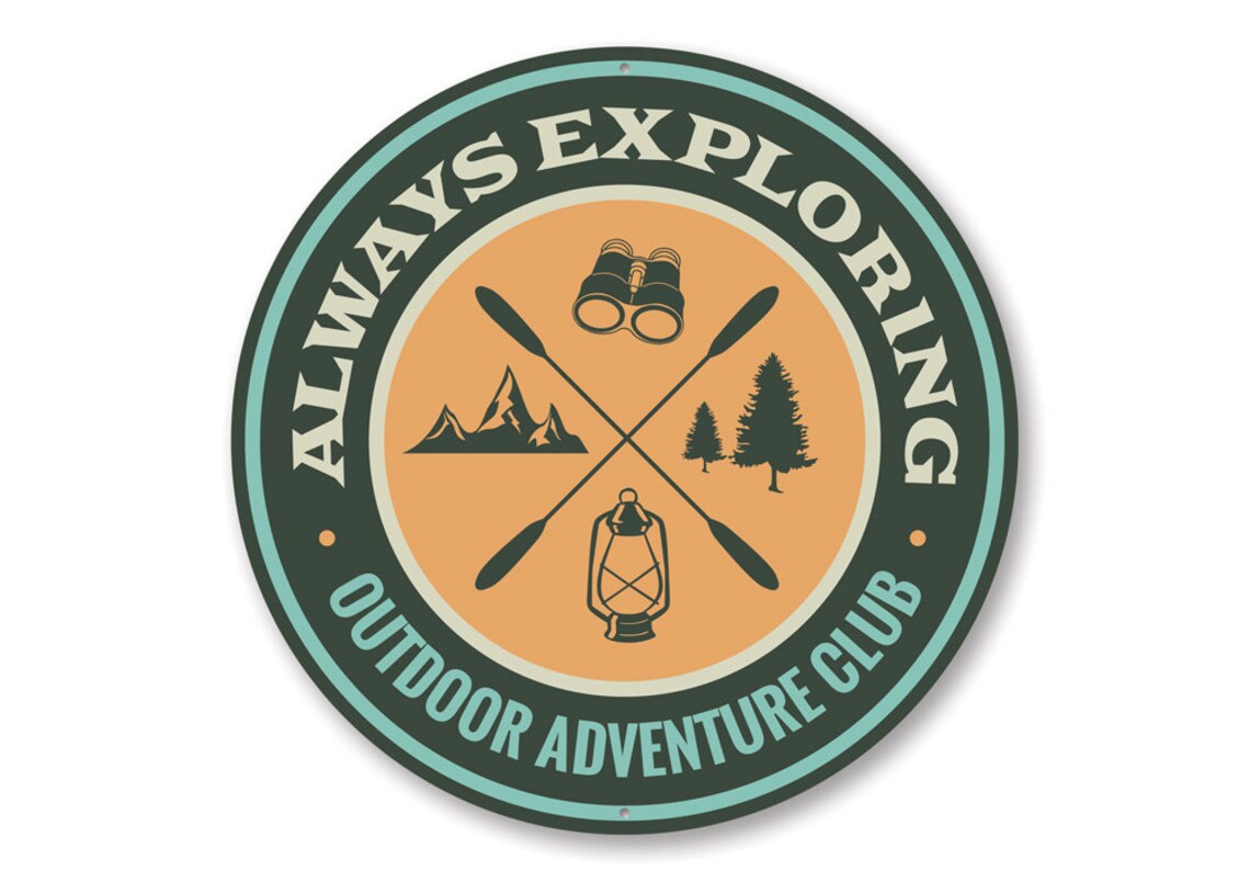 Always Exploring Sign Outdoor Adventure Sign Wilderness - Etsy