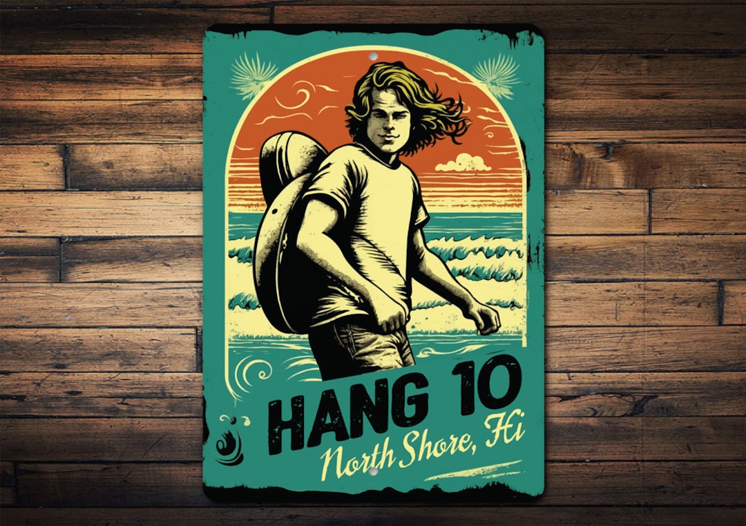 Hang 10 Sign, Surf Decor, Custom Sign, North Shore Decor, Hang Ten Sign ...