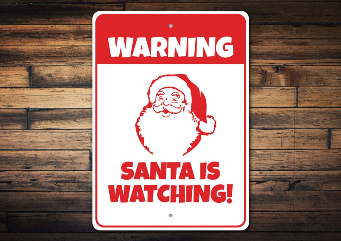 Santa Watching Sign Santa Clause Sign Santa Warning Sign - Etsy