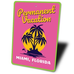 Permanent Vacation, Vacation Home Sign, Vacation Get Away Sign, Palm ...