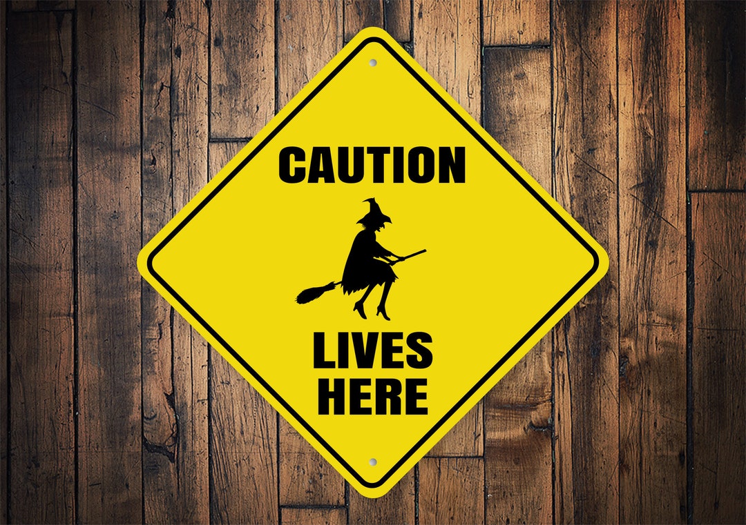 Caution Witch Lives Here Sign, Witch Sign, Witch Lives Here, Halloween ...