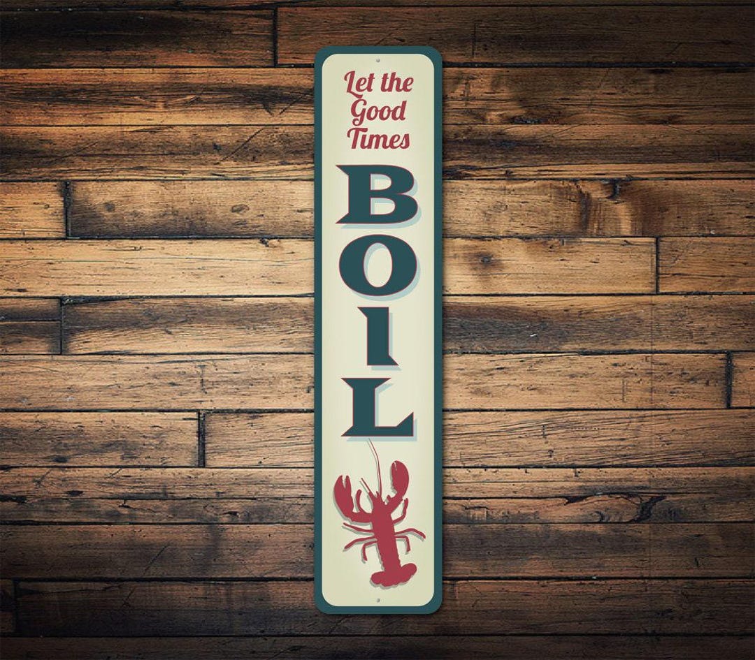 Let the Good Times Boil Sign, Crawfish Boil Sign, Crawfish Party Decor ...