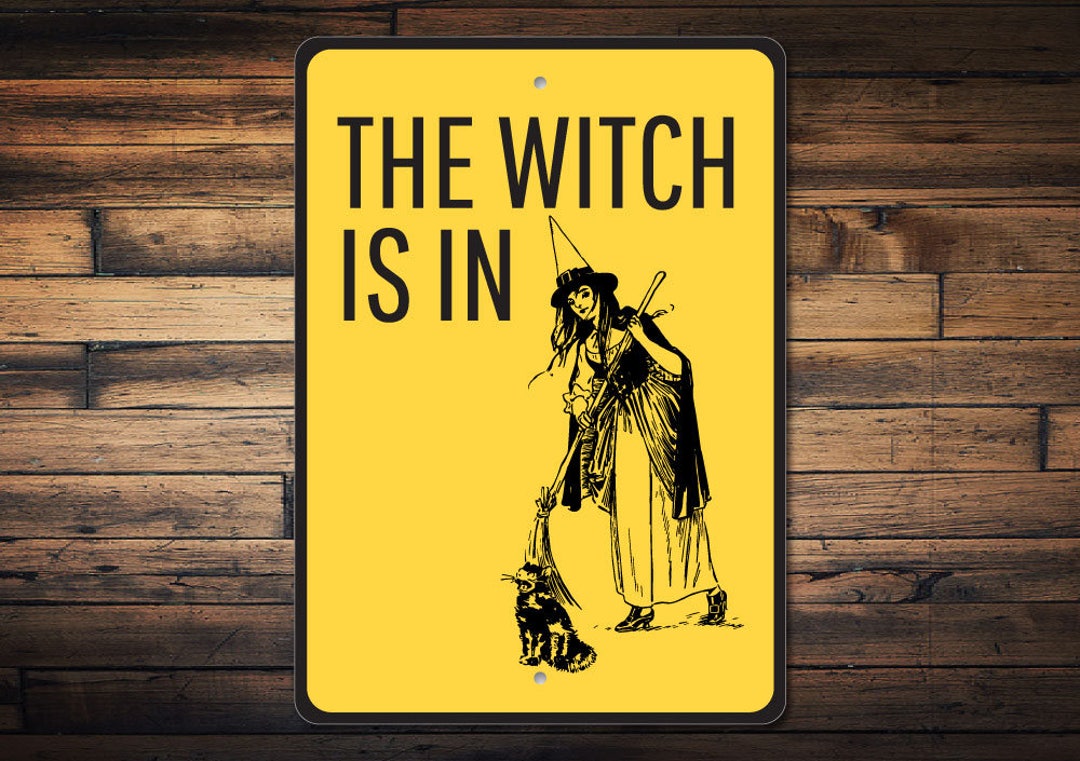 Witch is in Sign, Witch Sign, Witch Decor, Witch Lover Gift, Witch ...
