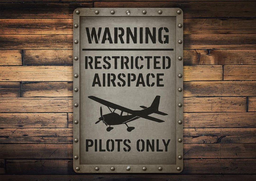 Warning Restricted Airspace Sign, Pilots Only Aviation Metal Sign ...