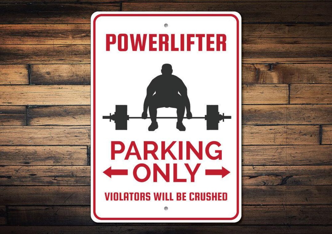Powerlifter Parking Sign, Weightlifter Gift, Powerlifter Gift ...