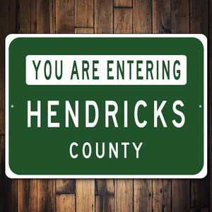 Hendricks County Sign, County Entrance Sign, Custom Location Sign ...